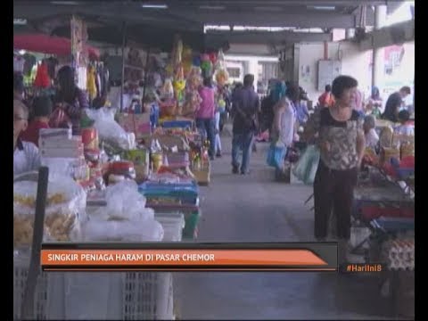 Singkir peniaga haram di Pasar Chemor