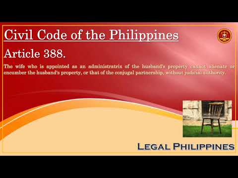 The Wife Who Is Appointed As An Administratrix Of The Husband's Property | Civil Code Article 388