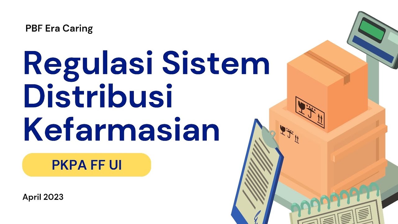 Regulasi Sistem Distribusi Kefarmasian- Tugas PKPA PBF ECI 2023