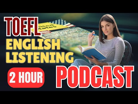 2-Hour TOEFL Advanced English Listening Practice || English Listening Practice for Real Exam Success