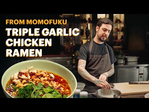 Momofuku Chef Makes Triple Garlic Chicken Ramen