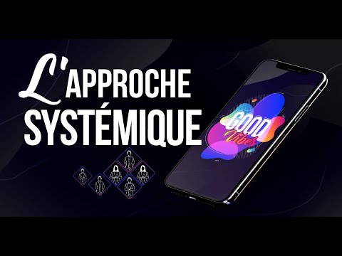 GOOD Vibes / APPROCHE SYSTEMIQUE