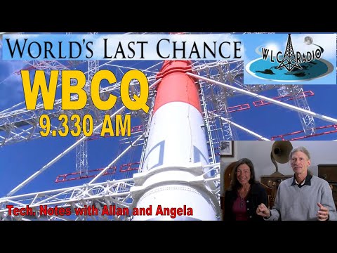 Video: WBCQ/World’s Last Chance Radio – Technical Notes | The SWLing Post