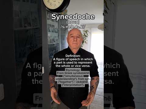 Synecdoche! English Pronunciation, Meaning, Synonyms, Etymology, and Examples!