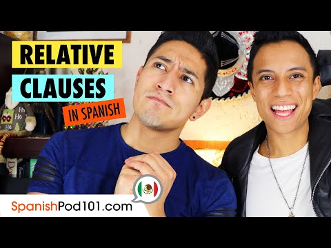 Relative Clauses in Spanish - Learn Spanish Grammar