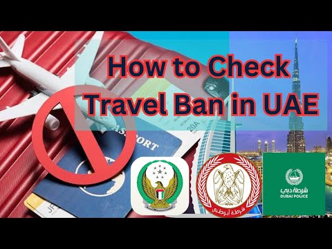 How to Check Travel Ban Status Online in UAE | Step-by-Step Guide