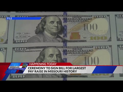 Ceremonial bill-signing of Missouri's largest pay raise happening today