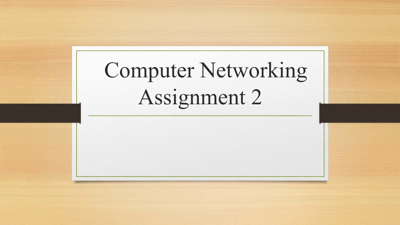 Computer Networking Assignment 2