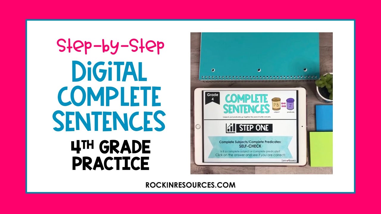 4th Grade Step-by-Step Digital Complete Sentences Practice