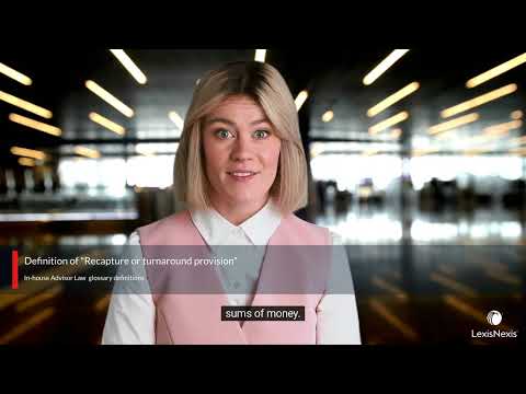"Recapture or turnaround provision" - Legal Definition