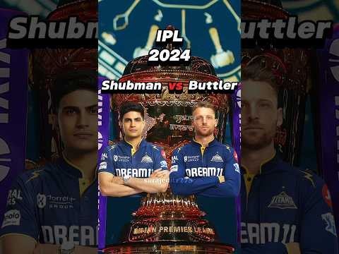 Shubman Gill vs Jos Buttler in IPL 2024 ⚡