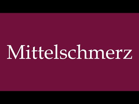 How to Pronounce ''Mittelschmerz'' (Middle pain) Correctly in German
