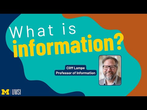 What is Information? - Professor Cliff Lampe