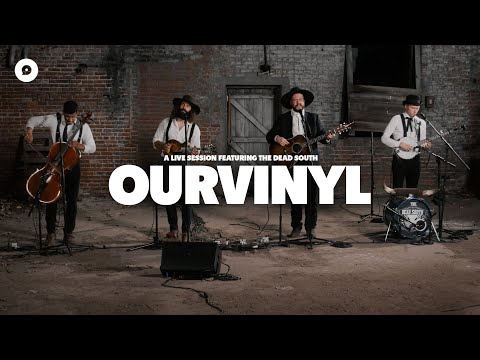 The Dead South - Diamond Ring | OurVinyl Sessions