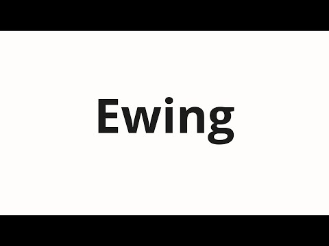 How to pronounce Ewing