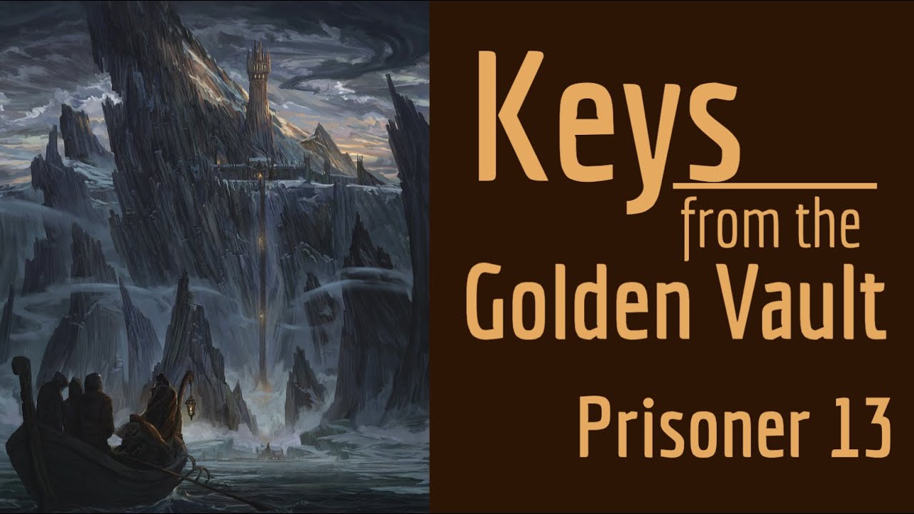 Prisoner 13 DMs Guide and Walkthrough | Keys from the Golden Vault Adventure Review