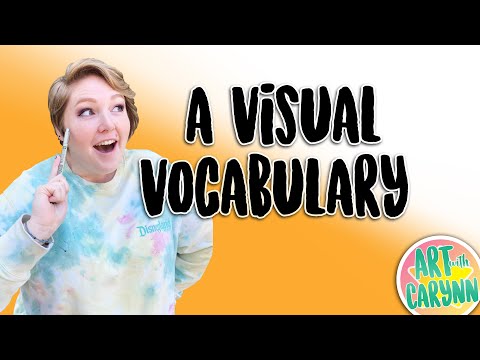 Art Basics 2 - Creating a Visual Vocabulary