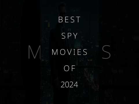 Best Spy Movies Of 2024