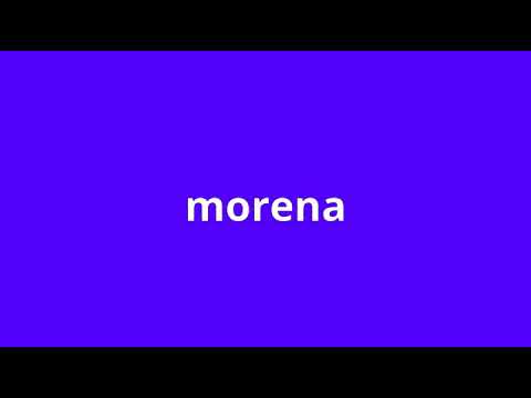 what is the meaning of morena