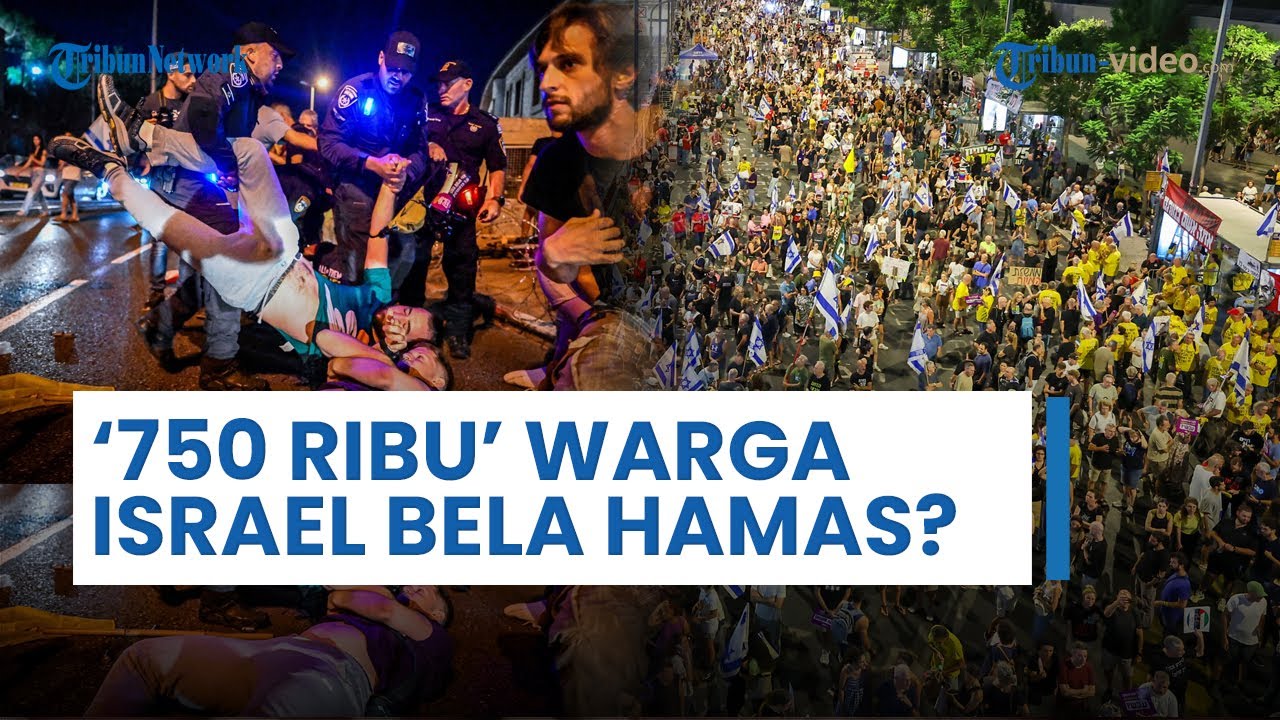 750 Ribu Rakyat Israel Lakukan Aksi Unjuk Rasa Terbesar Sepanjang ...