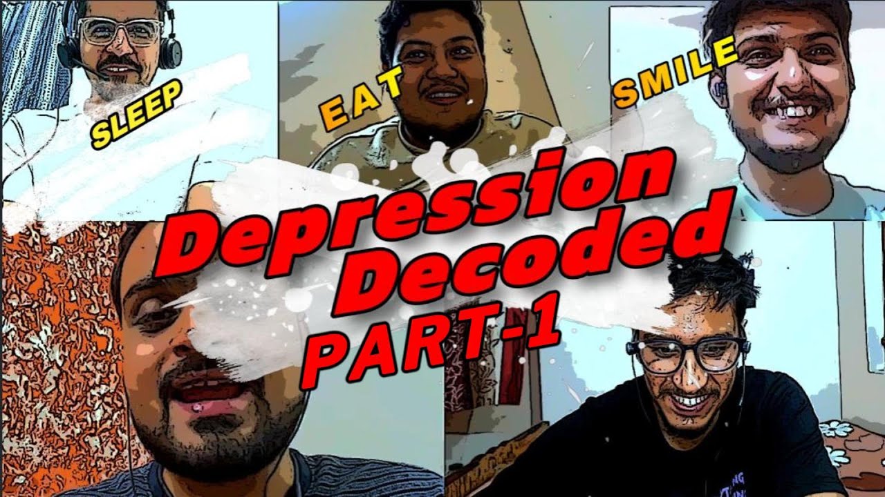 Depression Decoded Part -1