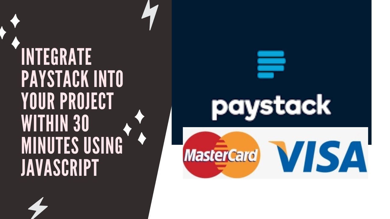 Integrate paystack into your project within 30 minutes using Javascript