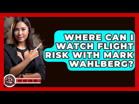 Where Can I Watch Flight Risk With Mark Wahlberg? - The Action Reel