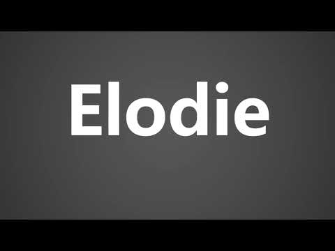 How to Pronounce Elodie
