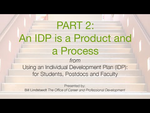 Using an Individual Development Plan (IDP): For Students, Postdocs and ...