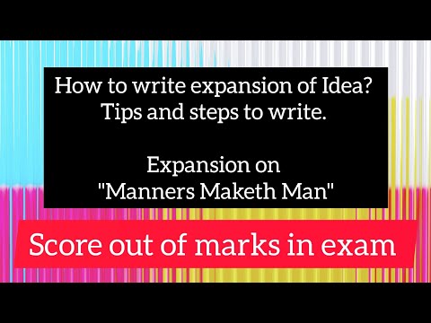 How to write an Expansion of Idea? Steps| Expansion on Manners Maketh Man | Creativity By Akshata