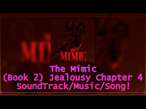 All Roblox The Mimic (Book 2) Jealousy Chapter 4 SoundTrack/Music/Song!