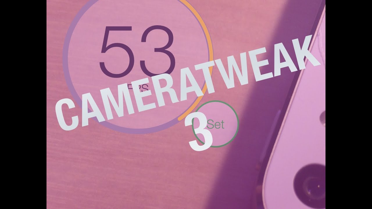 New Tweak: CameraTweak 3