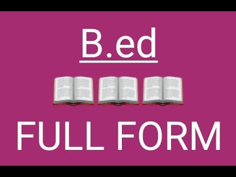 Full Form of B.ED