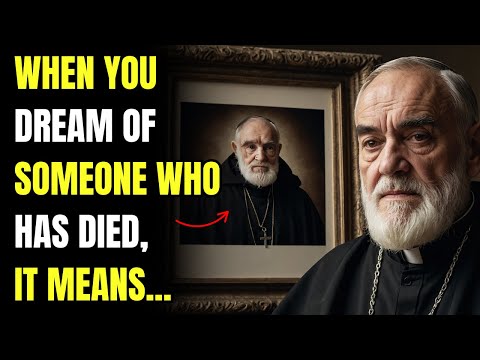 Padre Pio Reveals: What Does It Mean to Dream of Those Who Have Passed Away?
