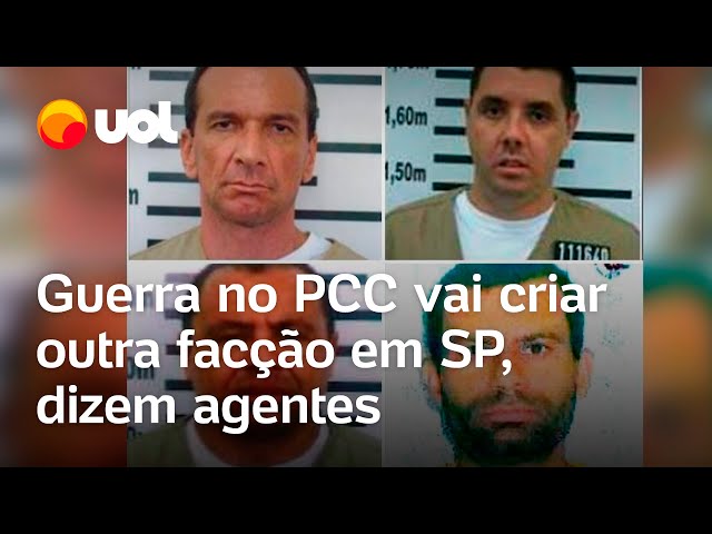 PCC: guerra vai culminar na criação de outra facção em SP