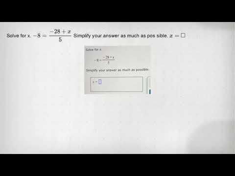 Solve for x. -8=(-28+x)/(5) Simplify your answer as much as pos sible. x= square