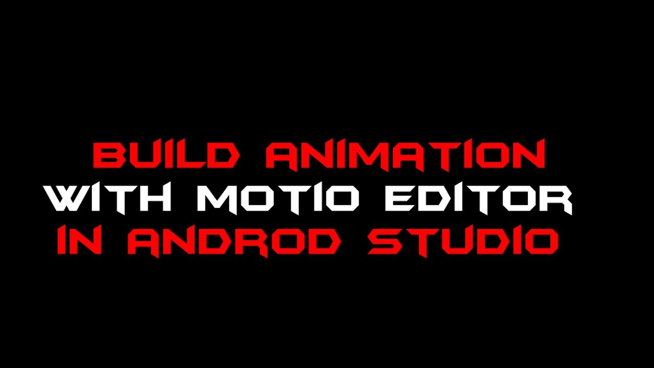 Build Animation With Motion Editor in Android Studio 4.0 OR Above | Gangs Of Coder