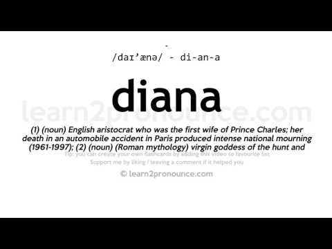 Pronunciation of Diana | Definition of Diana