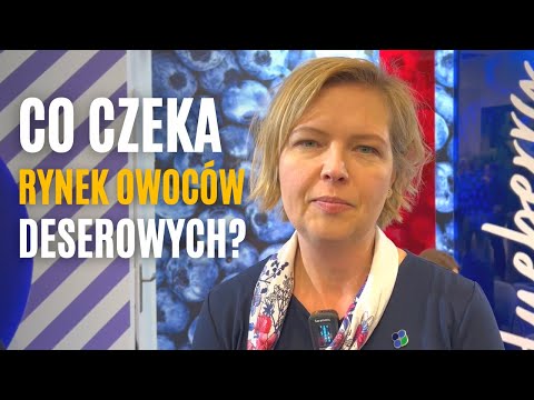 Co czeka rynek owoców deserowych?