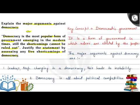 Explain the major arguments against democracy. Key Concept \( \rightarrow \) Democratic governme...