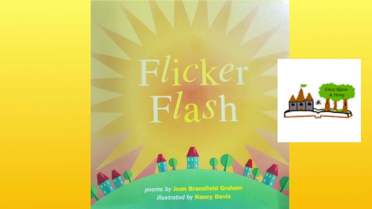 Flicker Flash by Joan Bransfield Graham: Children's Books Read Aloud on Once Upon A Story