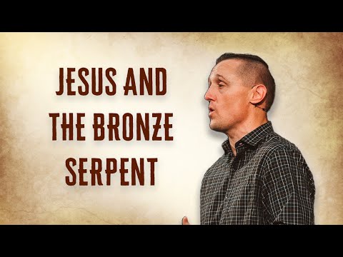 Jesus and the Bronze Serpent | Numbers 21:4-9