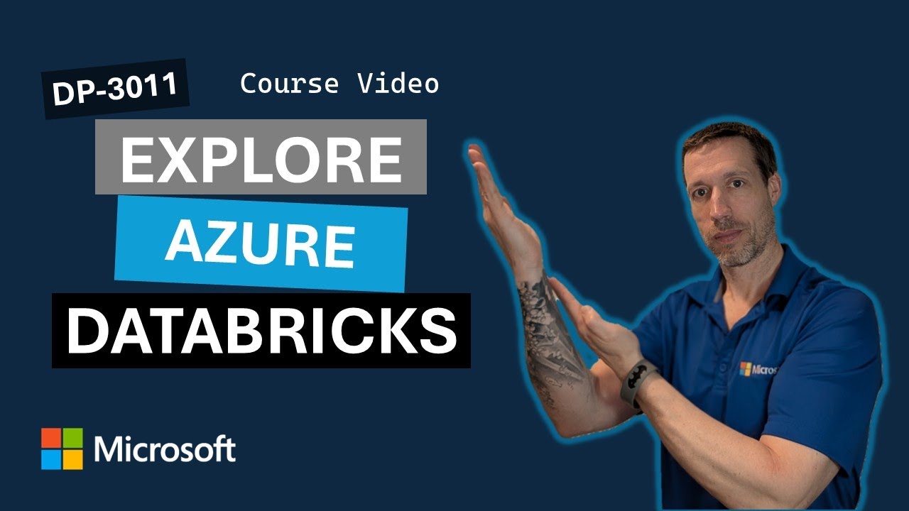 Explore Azure Databricks DP-3011