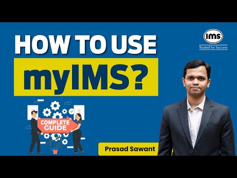 How to use myIMS? Detailed walk-through | Prasad Sawant