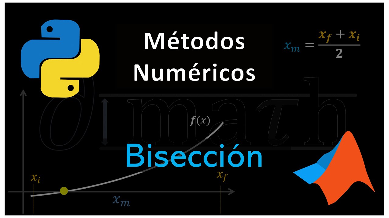 (3) Numerical Bisection Method in Matlab and Python NUMERICAL METHODS