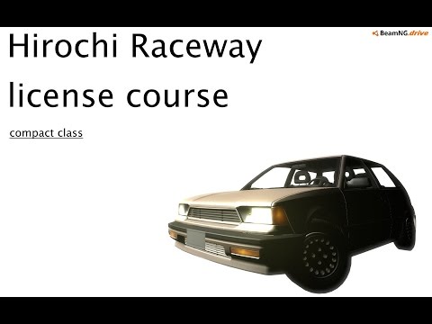 Steam Community :: Video :: BeamNG Hirochi Raceway license course