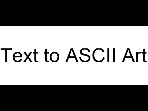 Text to ASCII Art