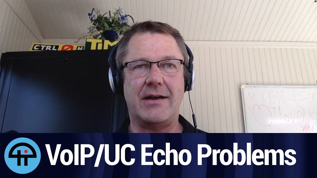Solving VoIP/UC Echo Problems