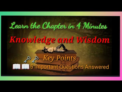 Knowledge and Wisdom: Important Question