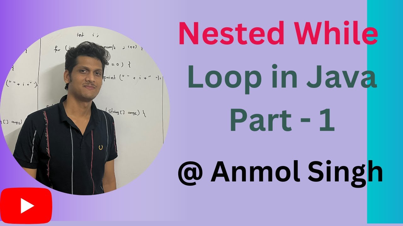 Nested While Loop In java  - Part 1   ||  How Nested While loop Works ?